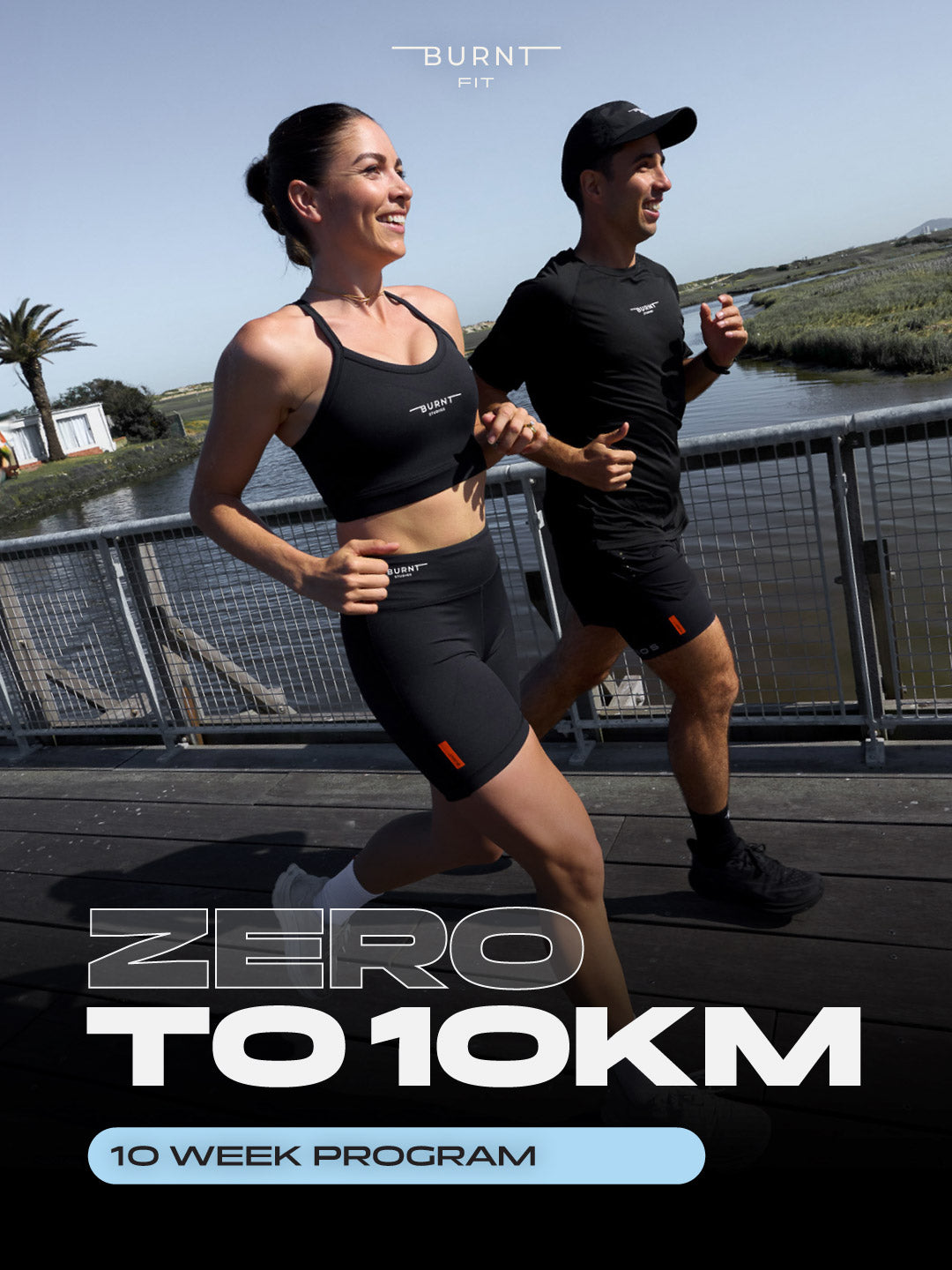 Zero to 10KM | 10 Week Beginner Running Plan | Burnt Fit