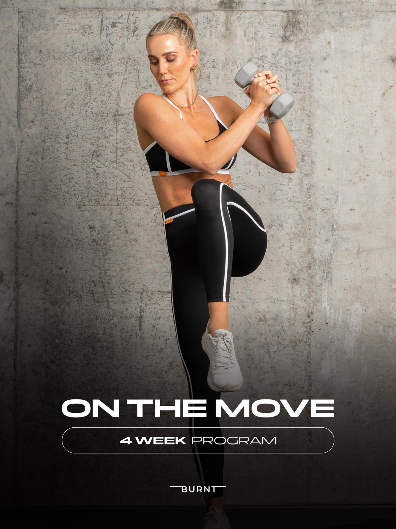 On the Move | 4 Week Beginner Home/Gym Program for Women | Burnt Fit